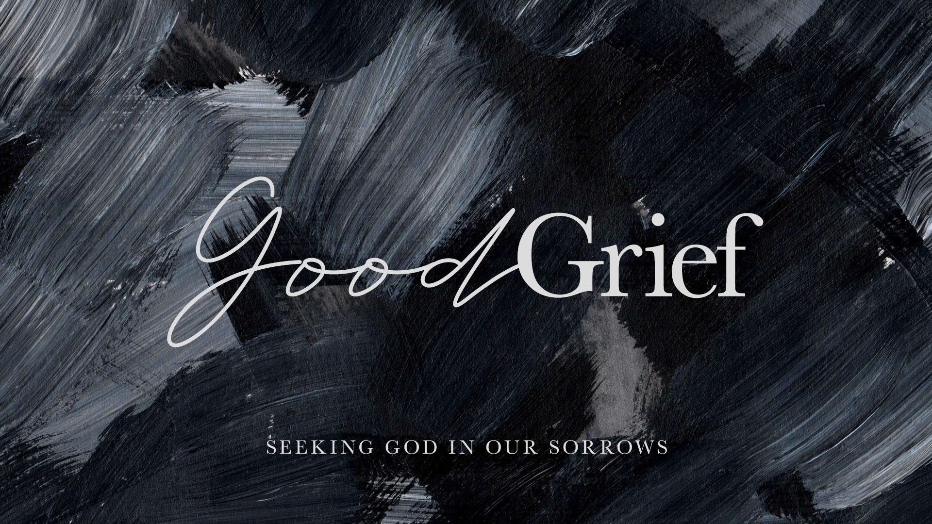 Good Grief Week 1 (Full Service) - Clear Creek Resources