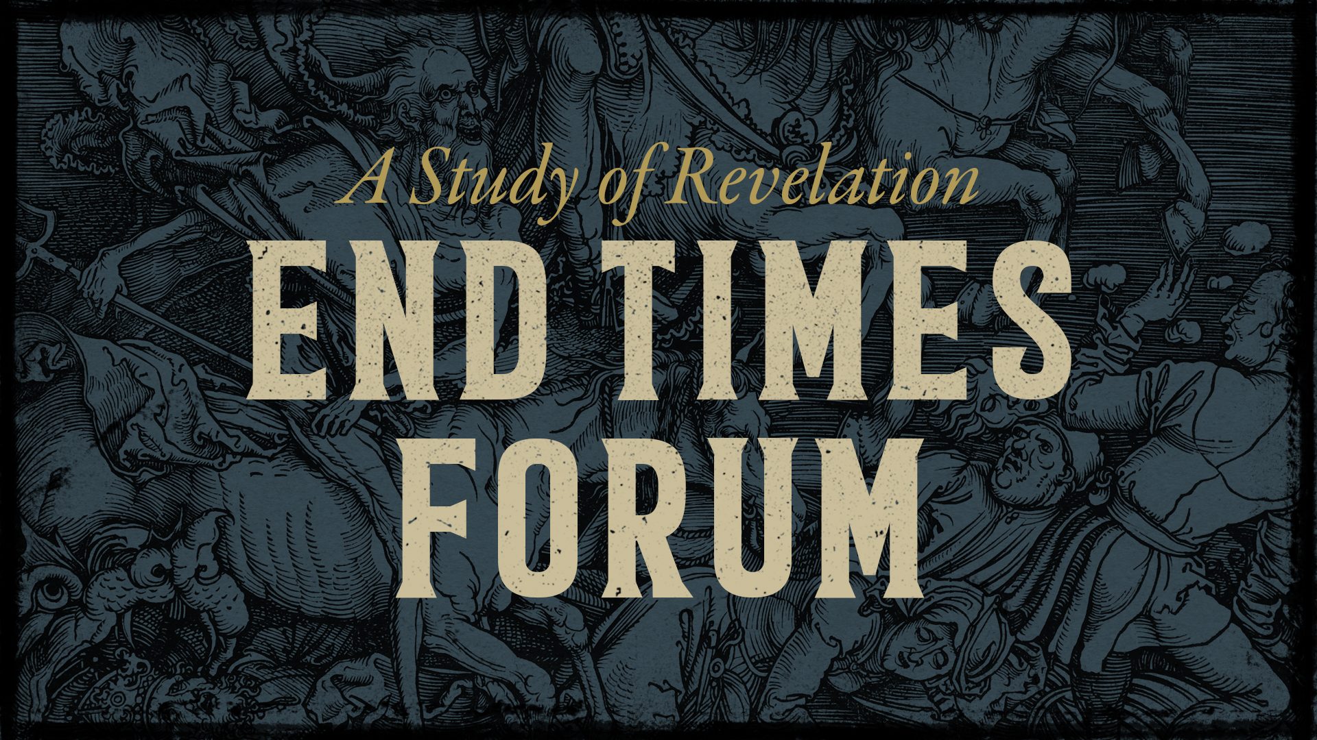 End Times Forum - Clear Creek Resources